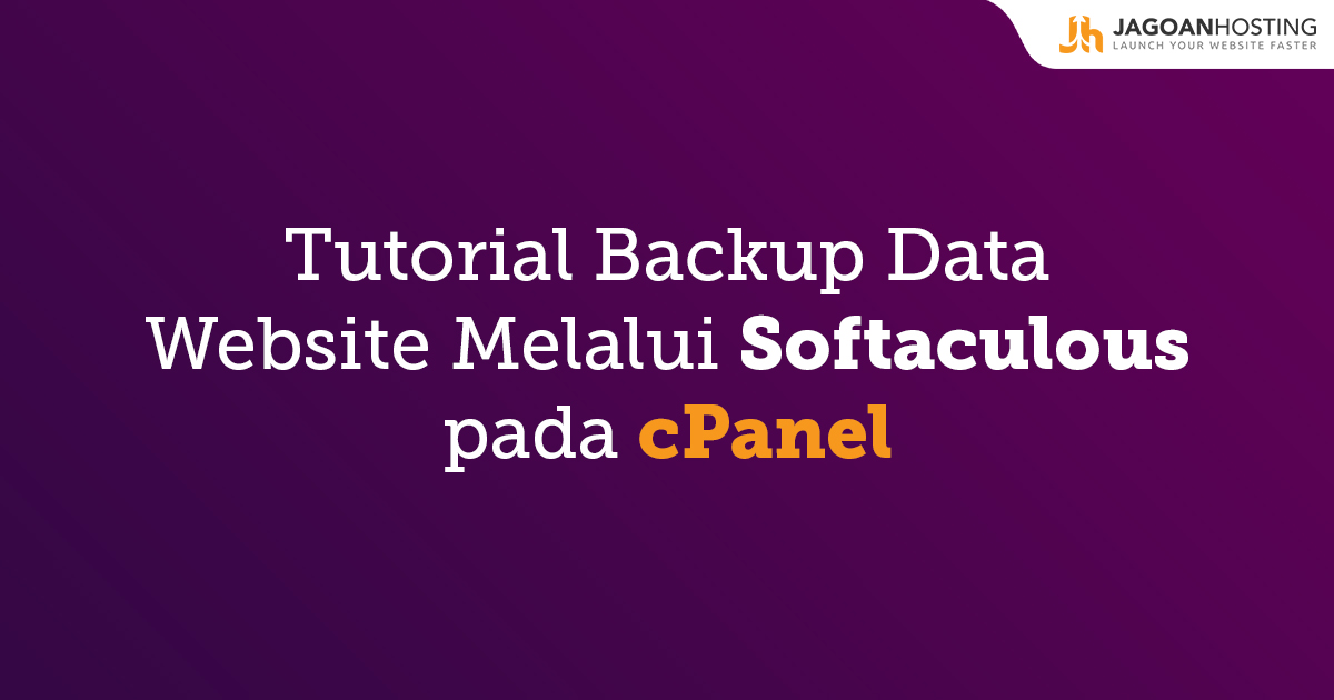 Tutorial Backup Data Website Melalui Softacolous pada cpanel